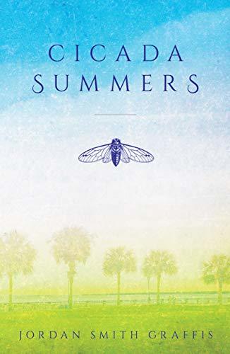 Cicada Summers by Jordan Graffis | Goodreads