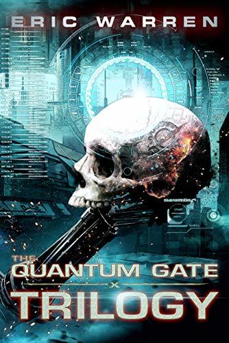 The Quantum Gate Trilogy (Quantum Gate #1-3) by Eric Warren | Goodreads