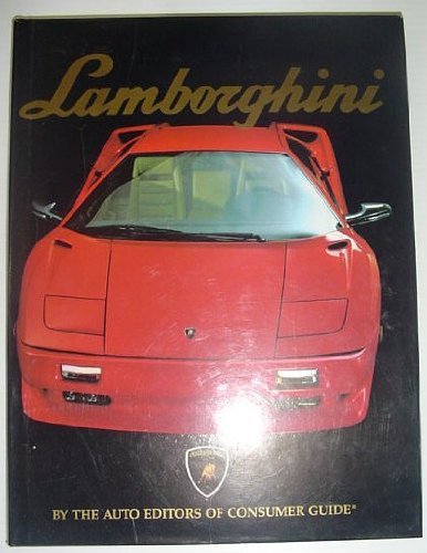 Lamborghini by Consumer Guide | Goodreads