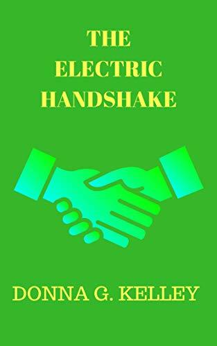 The Electric Handshake (Destiny Series Book 2) by Donna G. Kelley ...