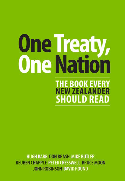 One Treaty, One Nation: The Book Every New Zealander Should Read by ...