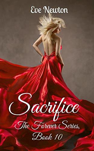 Sacrifice (Forever #5) by Eve Newton | Goodreads