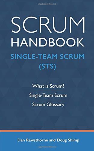 Scrum Handbook: Single-Team Scrum (Scrum Handbooks) by Dan Rawsthorne | Goodreads
