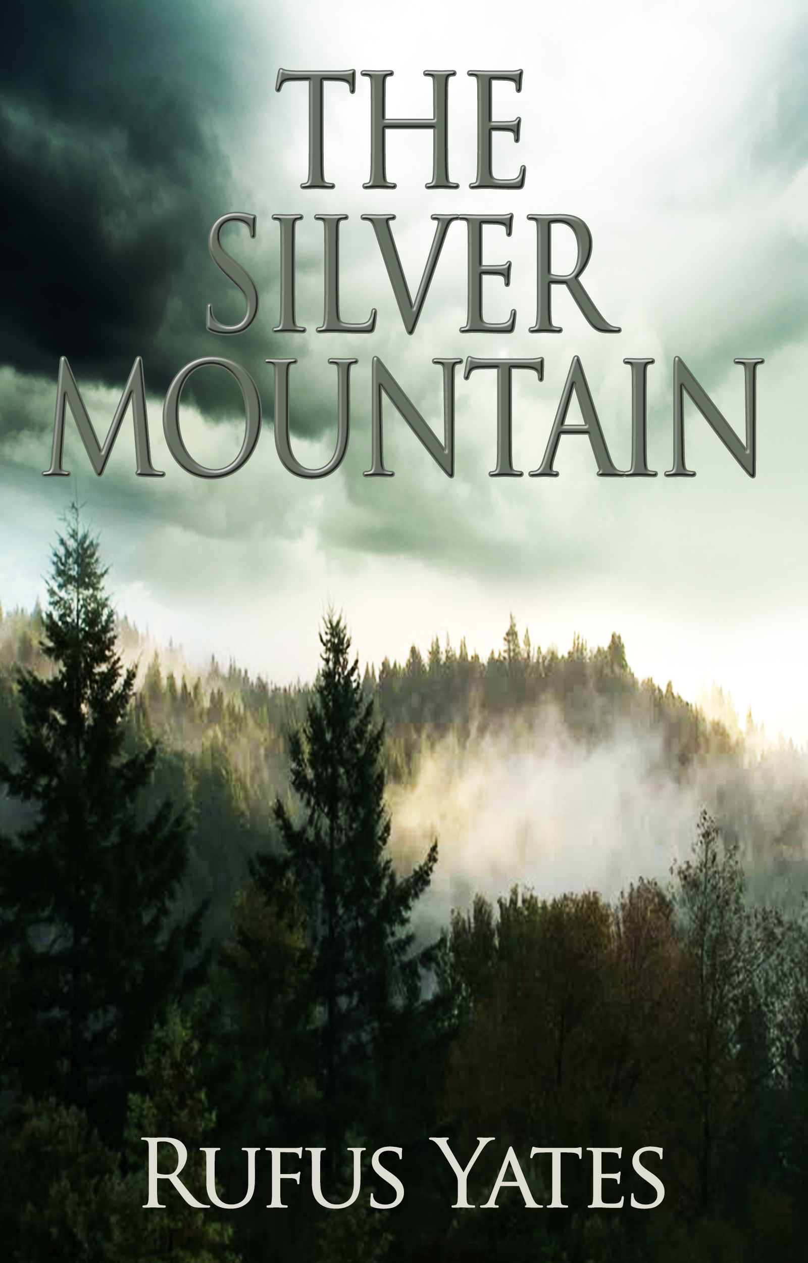 The Silver Mountain by Rufus Yates | Goodreads