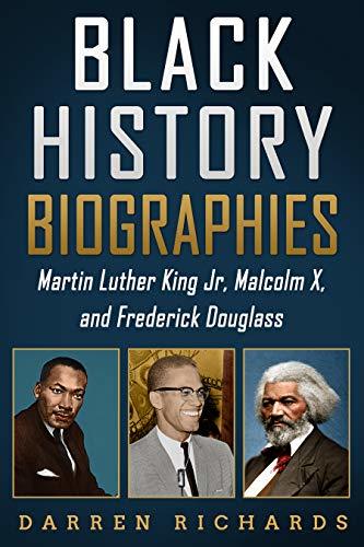 Black History Biographies: Martin Luther King Jr, Malcolm X, and ...