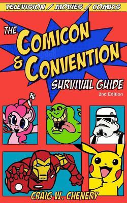 The Comicon and Convention Survival Guide by Craig W. Chenery | Goodreads