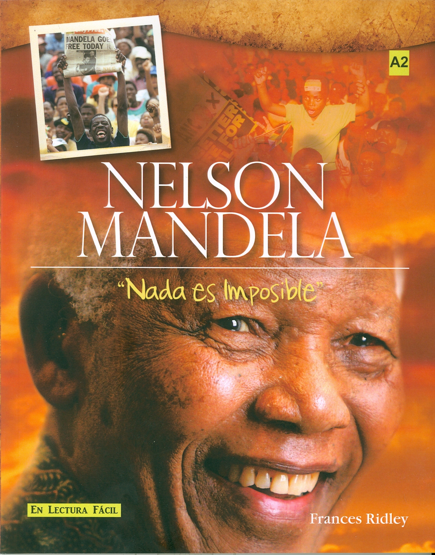 Nelson Mandela, "Nada es imposible" by Frances Ridley | Goodreads