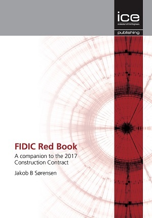 FIDIC Red Book: A companion to the 2017 Construction Contract by Jakob ...