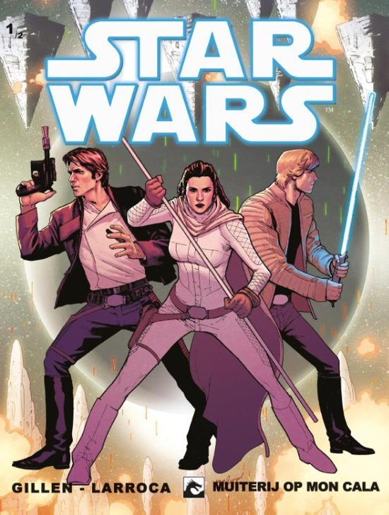 Star Wars: Muiterij op Mon Cala deel 1 by Kieron Gillen | Goodreads
