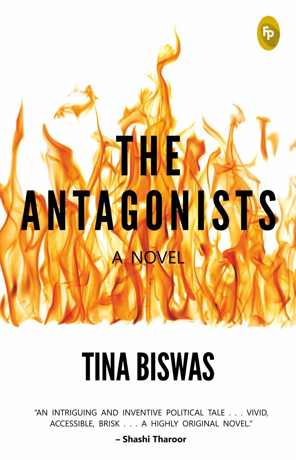 The Antagonists by Tina Biswas | Goodreads