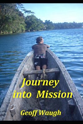 Journey Into Mission (Basic Edition): Mission Adventures by Don Hill ...