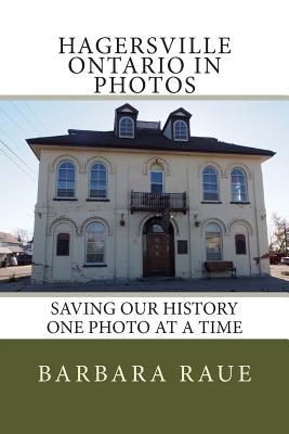 Hagersville Ontario in Photos: Saving Our History One Photo at a Time ...
