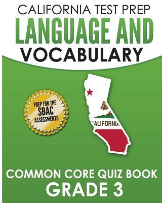CALIFORNIA TEST PREP Language & Vocabulary Common Core Quiz Book Grade ...