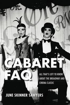 Cabaret FAQ: All That's Left to Know About the Broadway and Cinema ...