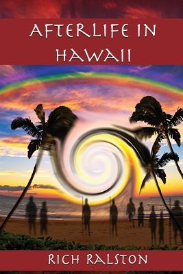 Afterlife in Hawaii: Stories and Experiences from a Spiritual Medium by ...