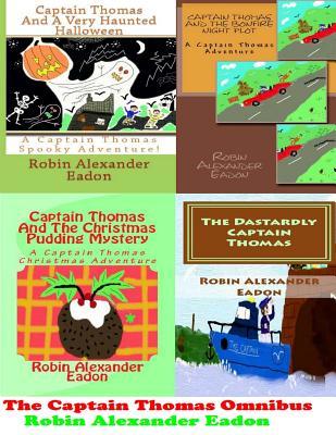 The Captain Thomas Omnibus by Robin Alexander Eadon | Goodreads