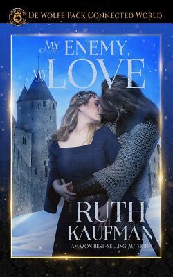 My Enemy, My Love (De Wolfe Pack Connected World) by Ruth Kaufman ...