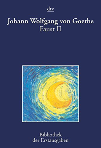 Faust II. by Johann Wolfgang von Goethe | Goodreads