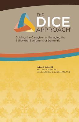 The DICE Approach: Guiding the Caregiver in Managing the Behavioral ...