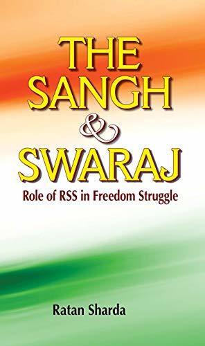 The Sangh & Swaraj: Ratan Sharda's Perspective on Nationalism and ...