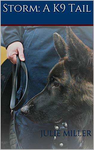 Storm: A K9 Tail by Julie Miller | Goodreads