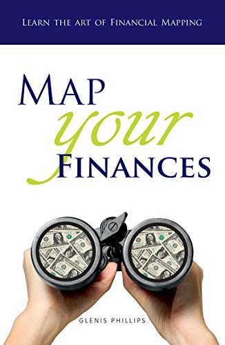Map Your Finances: Learn the Art of Financial Mapping by Glenis ...