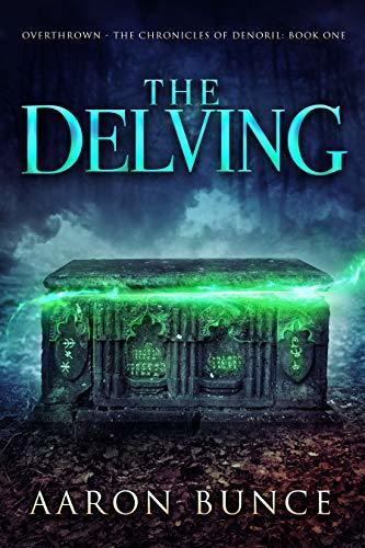 The Delving by Aaron Bunce | Goodreads