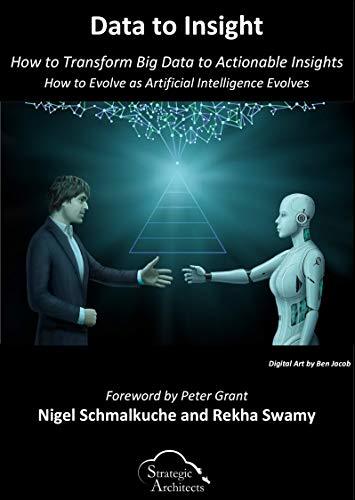 Data to Insight: How to Transform Big Data in to Actionable Insights by ...