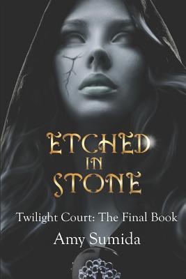 Etched in Stone (The Twilight Court) by Amy Sumida | Goodreads