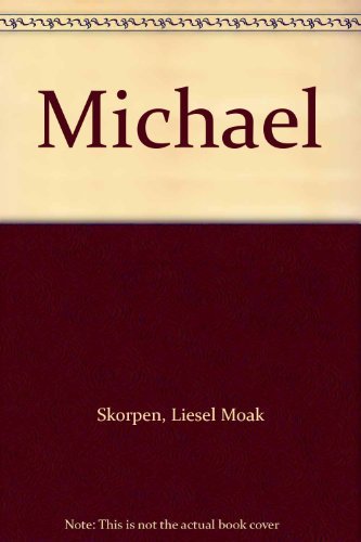 Michael by Liesel Moak Skorpen | Goodreads