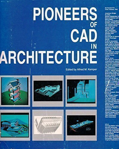 Pioneers of CAD in Architecture by Alfred M. Kemper | Goodreads