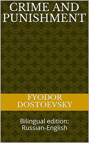 Crime And Punishment: Bilingual edition: Russian-English by Fyodor ...