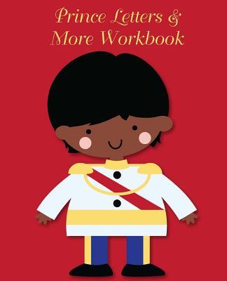 Prince Letters & More Workbook: Tracing letters and numbers workbook ...