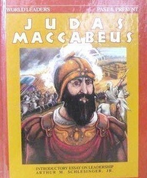 Judas Maccabeus (World Leaders Past & Present) by E.H. Fortier | Goodreads