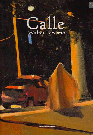 Calle by Walter Lezcano | Goodreads