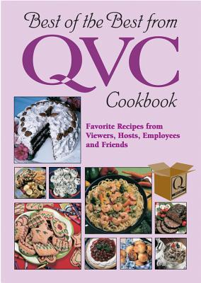 Best of the Best from Qvc Cookbook: Favorite Recipes from Viewers ...