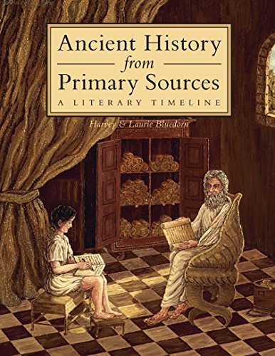 Ancient History from Primary Sources: A Literary Timeline by Laurie ...