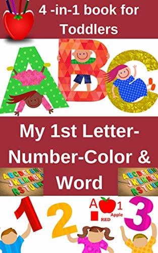 My First Letter - Word - Color & Number Book: 4 -in-1 book for Toddlers ...