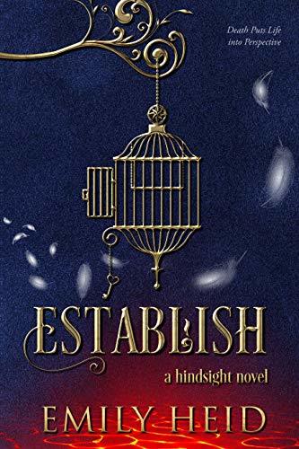 Establish: A Hindsight Novel by Emily Heid | Goodreads