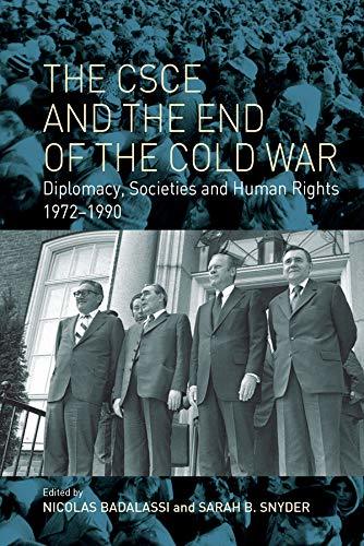 The CSCE and the End of the Cold War: Diplomacy, Societies and Human ...
