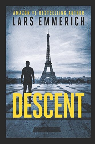 Descent: A Peter Kittredge Noir Thriller by Lars Emmerich | Goodreads