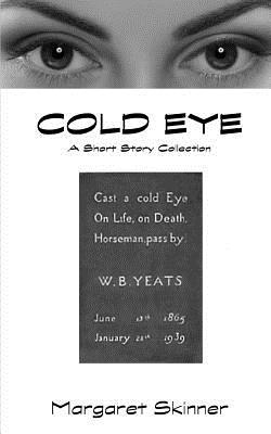 Cold Eye by Margaret Skinner | Goodreads