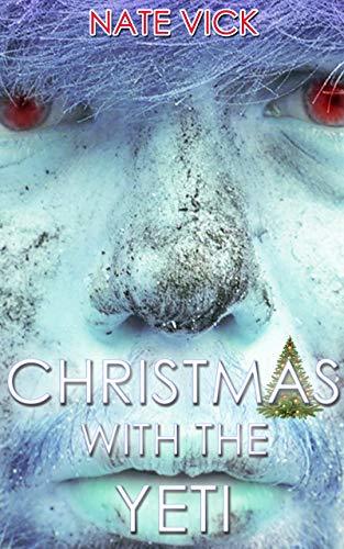 Christmas With The Yeti by Nate Vick | Goodreads