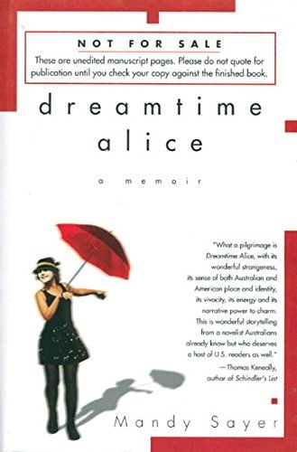 Dreamtime Alice: A Memoir by mandy-sayer | Goodreads