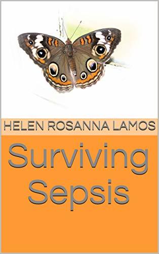 Surviving Sepsis by Helen Rosanna Lamos | Goodreads