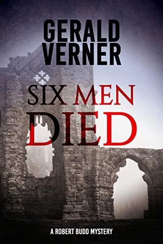 Six Men Died (Robert Budd Book 16) by Gerald Verner | Goodreads