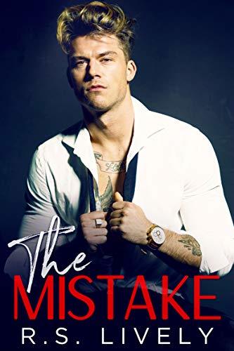 The Mistake (Magnolia Falls Book 2) by R.S. Lively | Goodreads