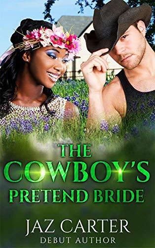 The Cowboy's Pretend Bride (Touching Weddings, #9) by Jaz Carter ...