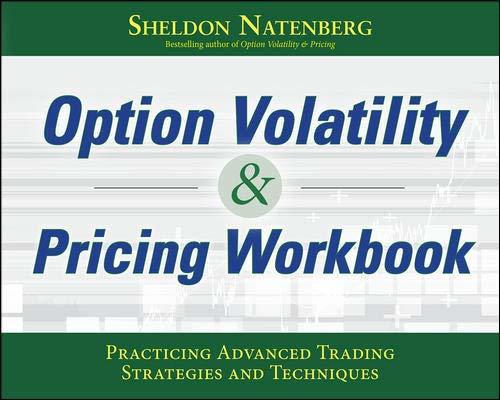 Option Volatility & Pricing Workbook: Practicing Advanced Trading ...