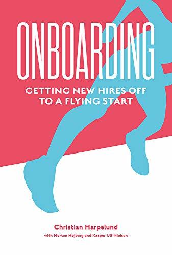 Onboarding: Getting New Hires off to a Flying Start by Christian ...